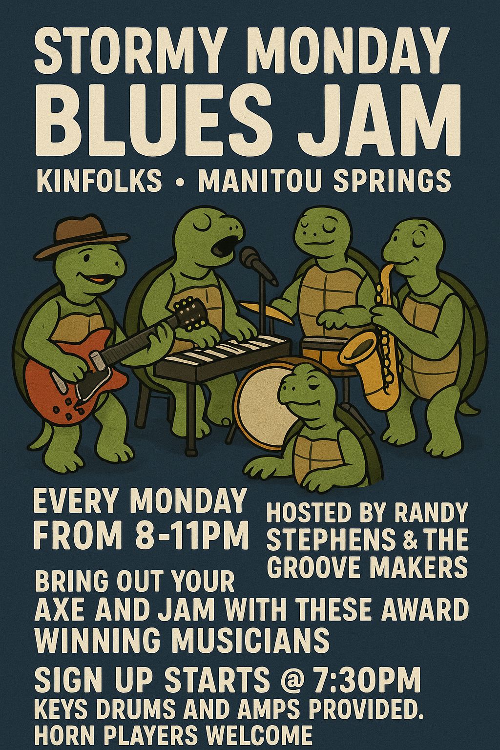 Stormy Monday Blues Jam hosted by Randy Stephens & the Groove Makers ...